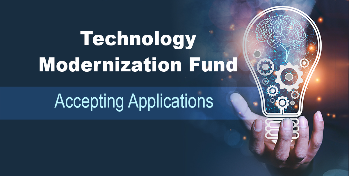 CDT Accepting Technology Modernization Fund Applications - Newsroom