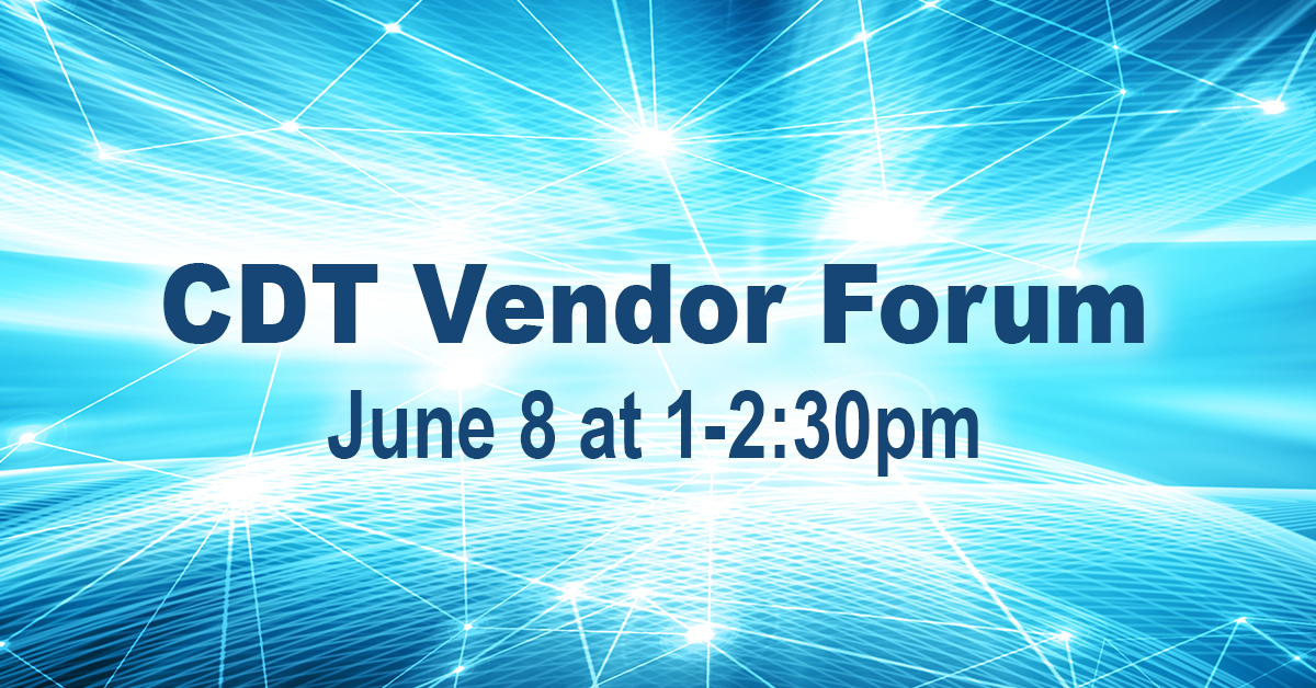 Mark Your Calendar for the June 8 CDT Vendor Forum - Newsroom