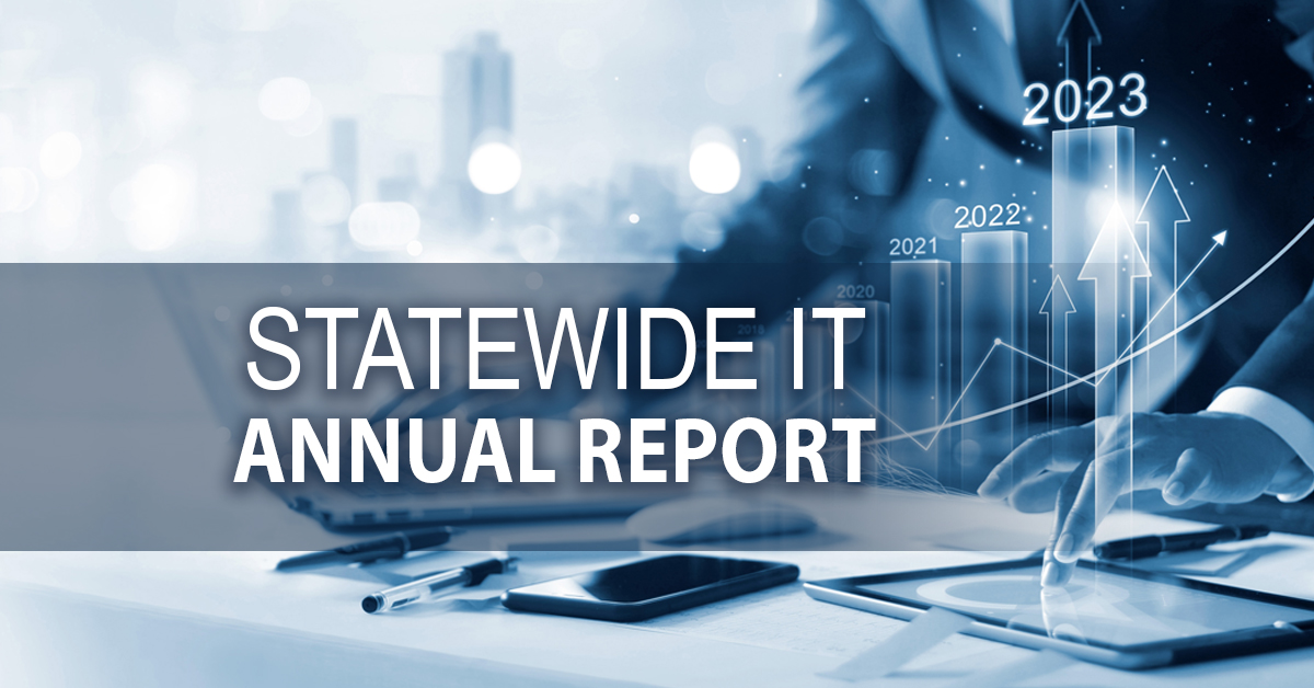 Statewide IT Annual Report Showcases Government Technology Achievements ...